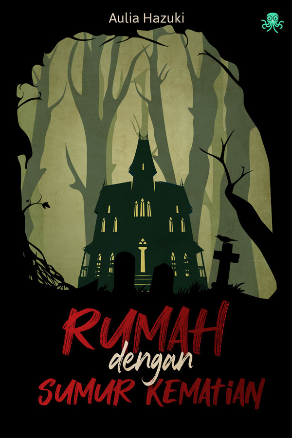 Rumah dengan Sumur Kematian | Cabaca.id